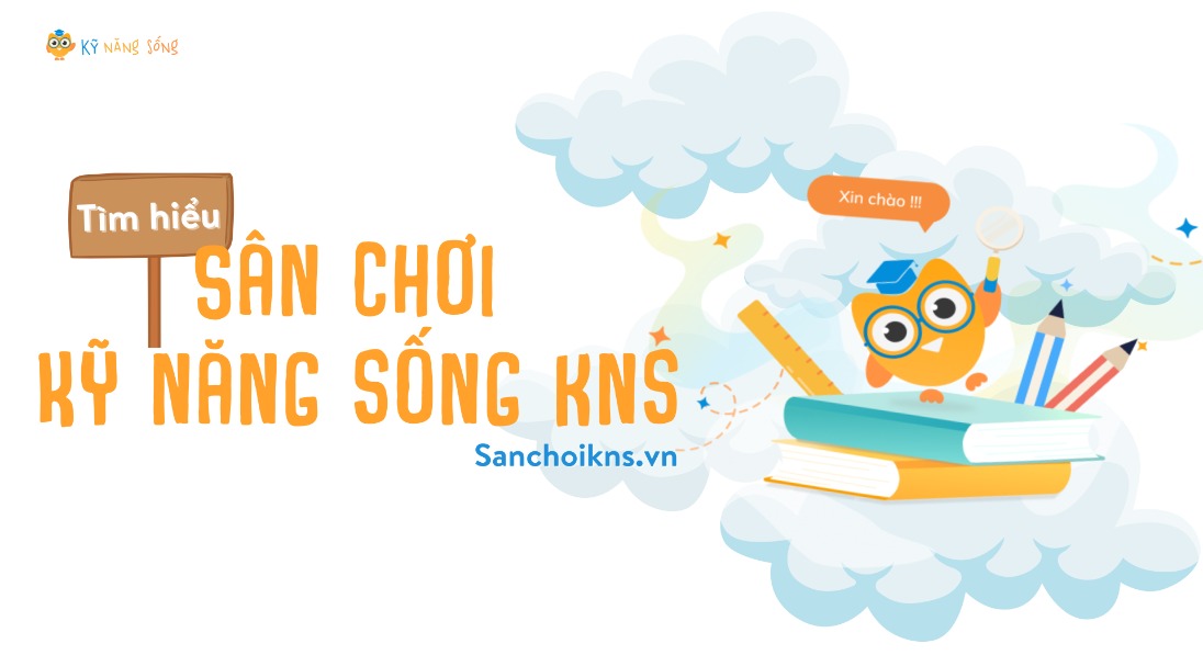 Sân chơi kỹ năng sống KNS